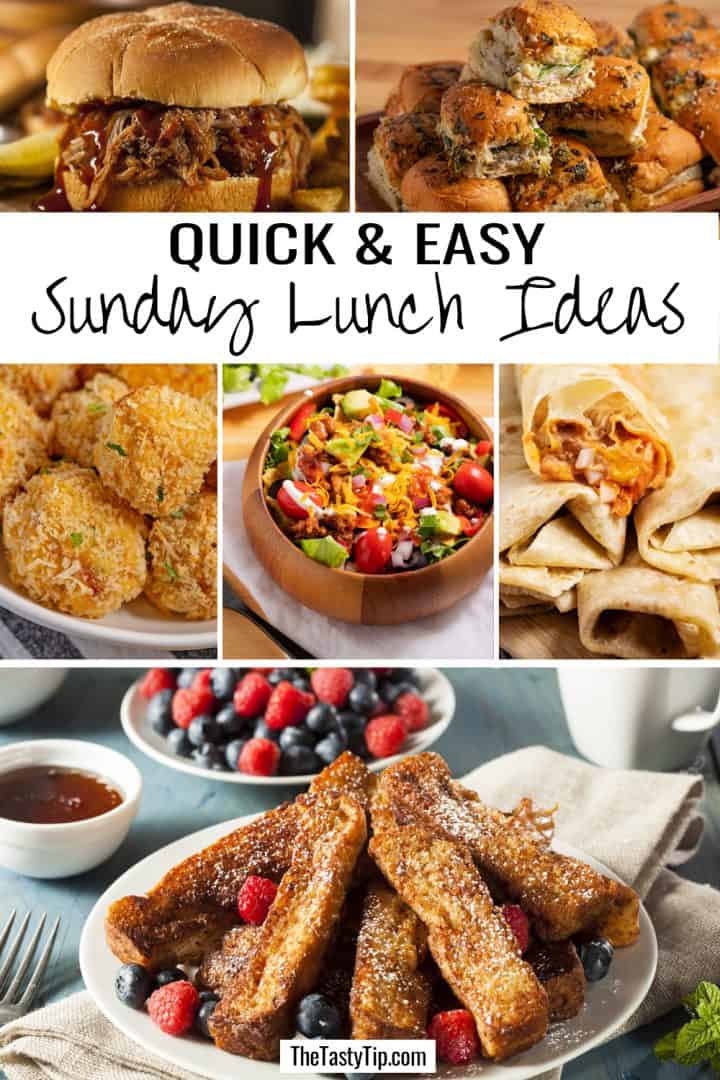 75 Best Quick Sunday Lunch Ideas for Family - The Tasty Tip